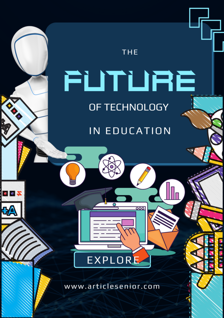What is The Future of Technology in Education? - Article Senior